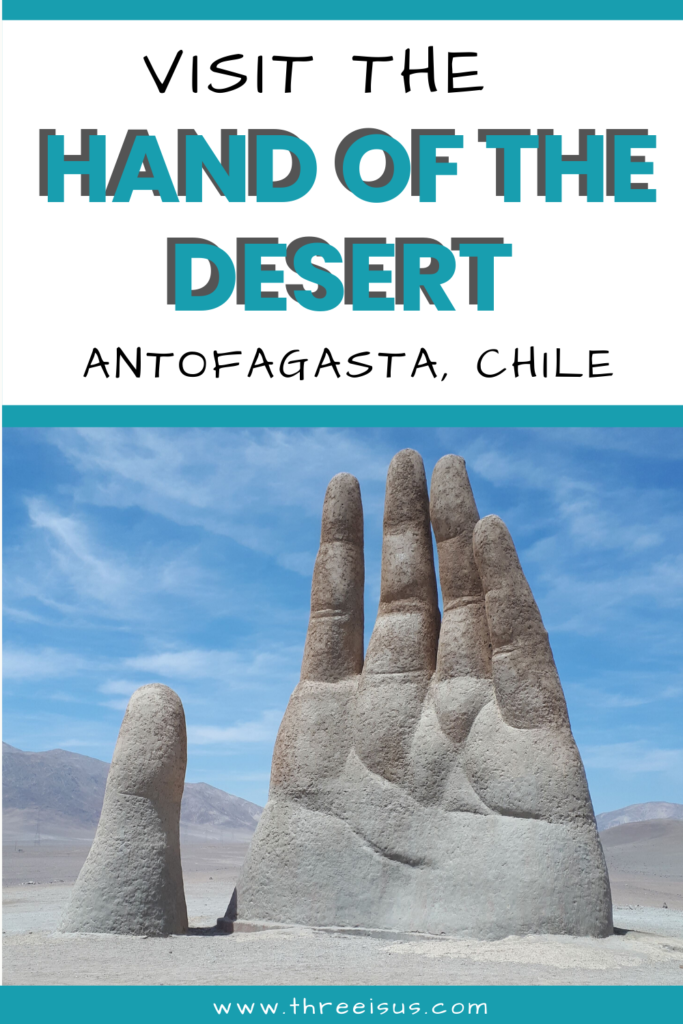 The Hand of the Desert, Chile • Wanderlust with Kids